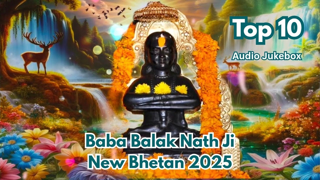 Baba Balak Nath Ji Songs | Top 10 • Audio Jukebox | Punjabi Devotional ...