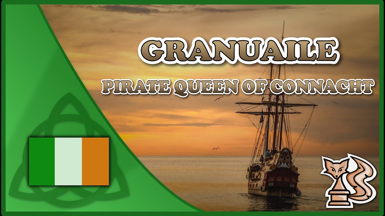 The Pirate Queen of Connaught - Gráinne Mhaol/ Grace O'Malley ...