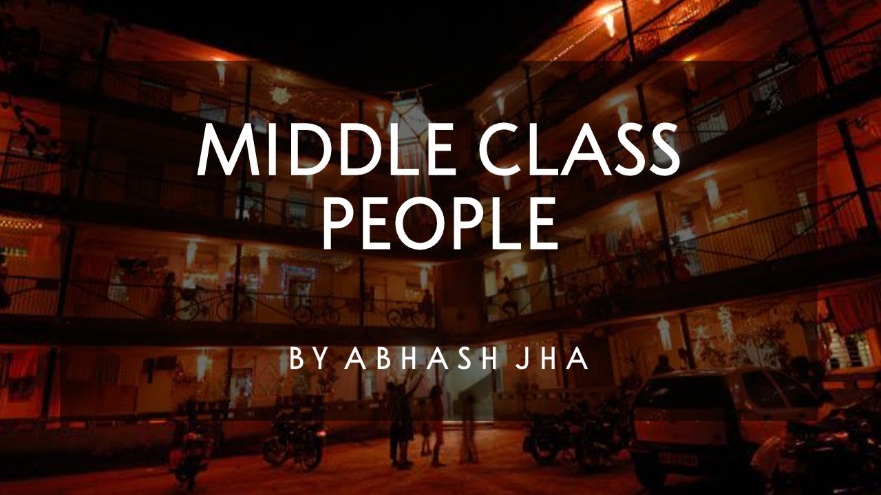 Middle Class Log | Abhash Jha Poetry | Hindi Poem on Middle Class Life ...