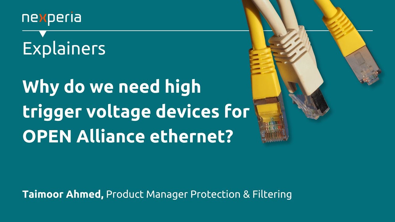 Why do we need high trigger voltage devices for OPEN Alliance ethernet ...