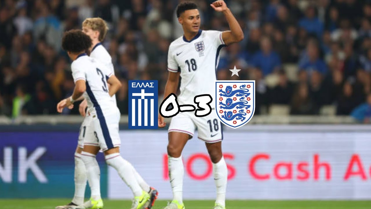 Greece 0-3 England|Debutant scores superb third as Three Lions avenge ...