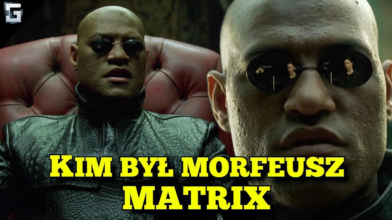 Kim był Morfeusz z Matrixa? - YouTube