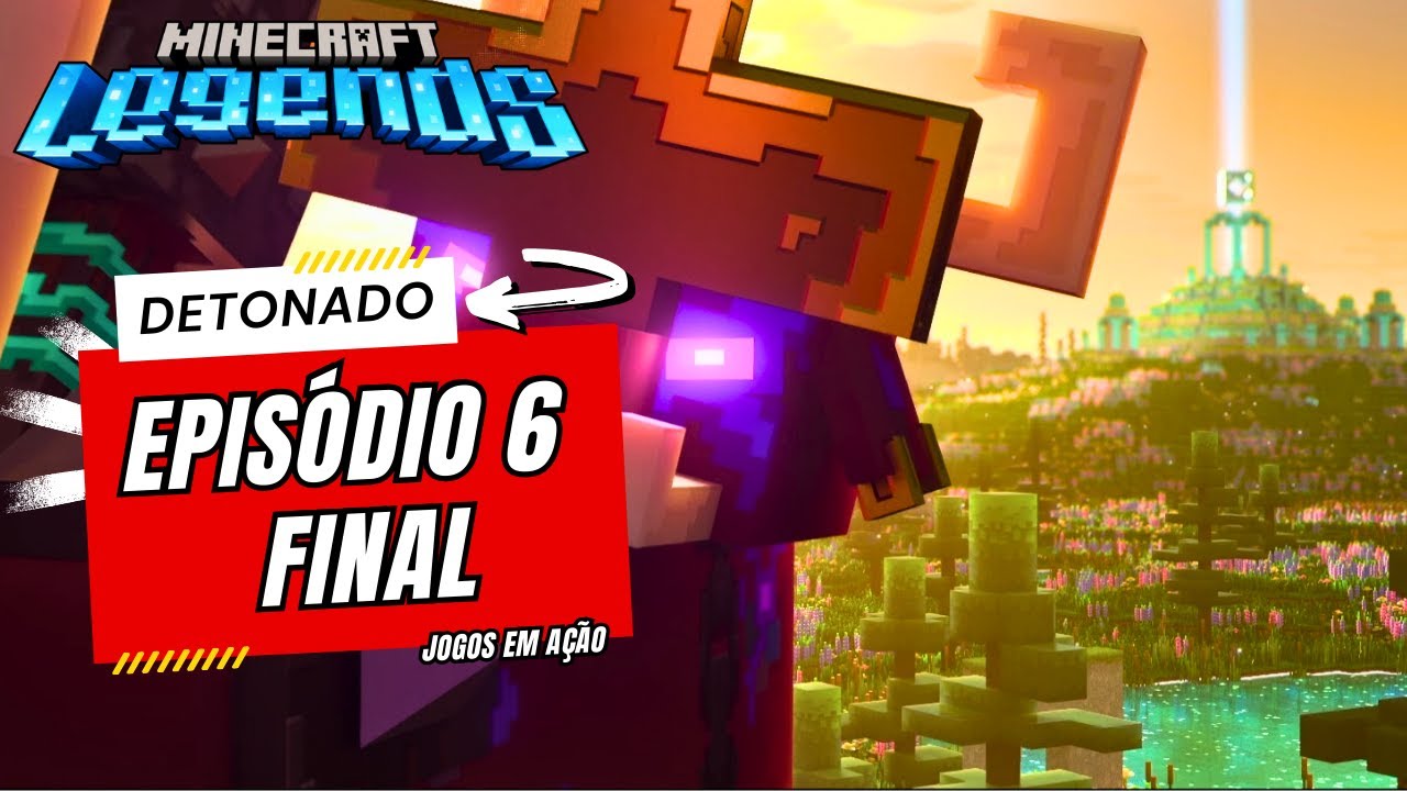 MINECRAFT LEGENDS Gameplay Detonado [PT BR] #6 FINAL - YouTube