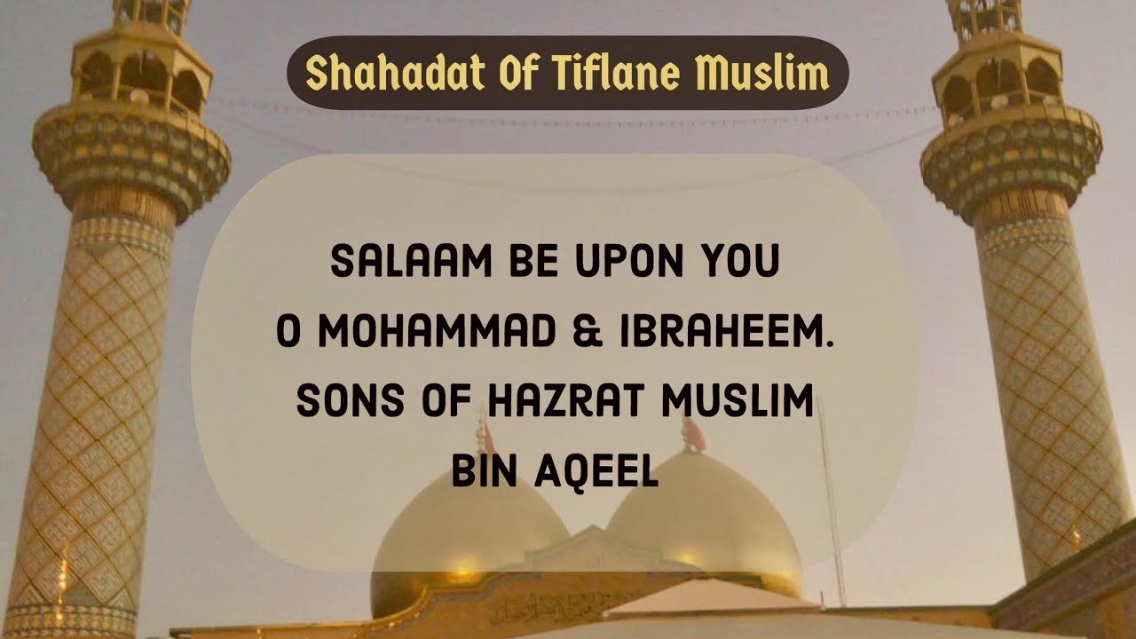 [LIVE] Shahadat of Sons of Hazrat Muslim [as] | Sheikh Anwar Jaffer ...