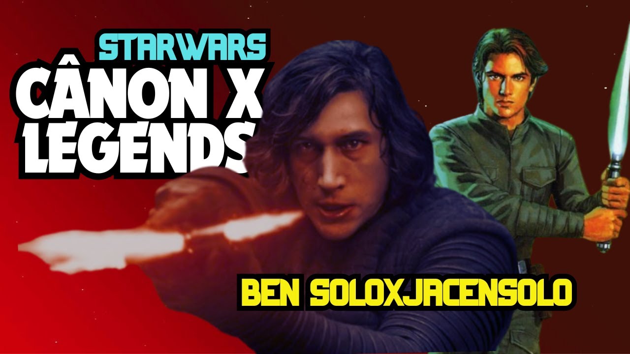 STAR WARS | Cânon x Legends | Ben Solo x Jacen Solo - SGNW #159 - YouTube