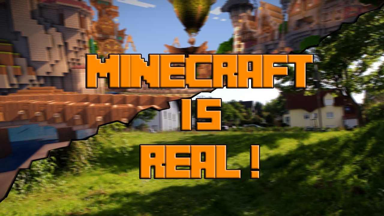 Minecraft is real [HD] - YouTube