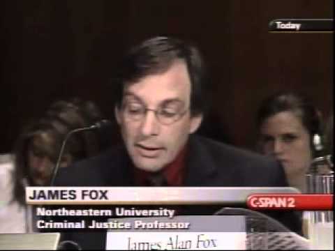 James Alan Fox Criminologist on C-Span US Senate Testimony July 2006 ...