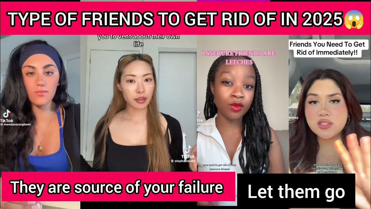 TYPES OF FRIENDS YOU NEED TO GET RID OF IMMEDIATELY 🚩🚩🚩 - YouTube