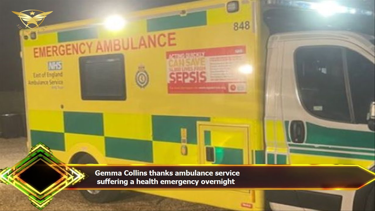 Gemma Collins thanks ambulance service suffering a health emergency ...