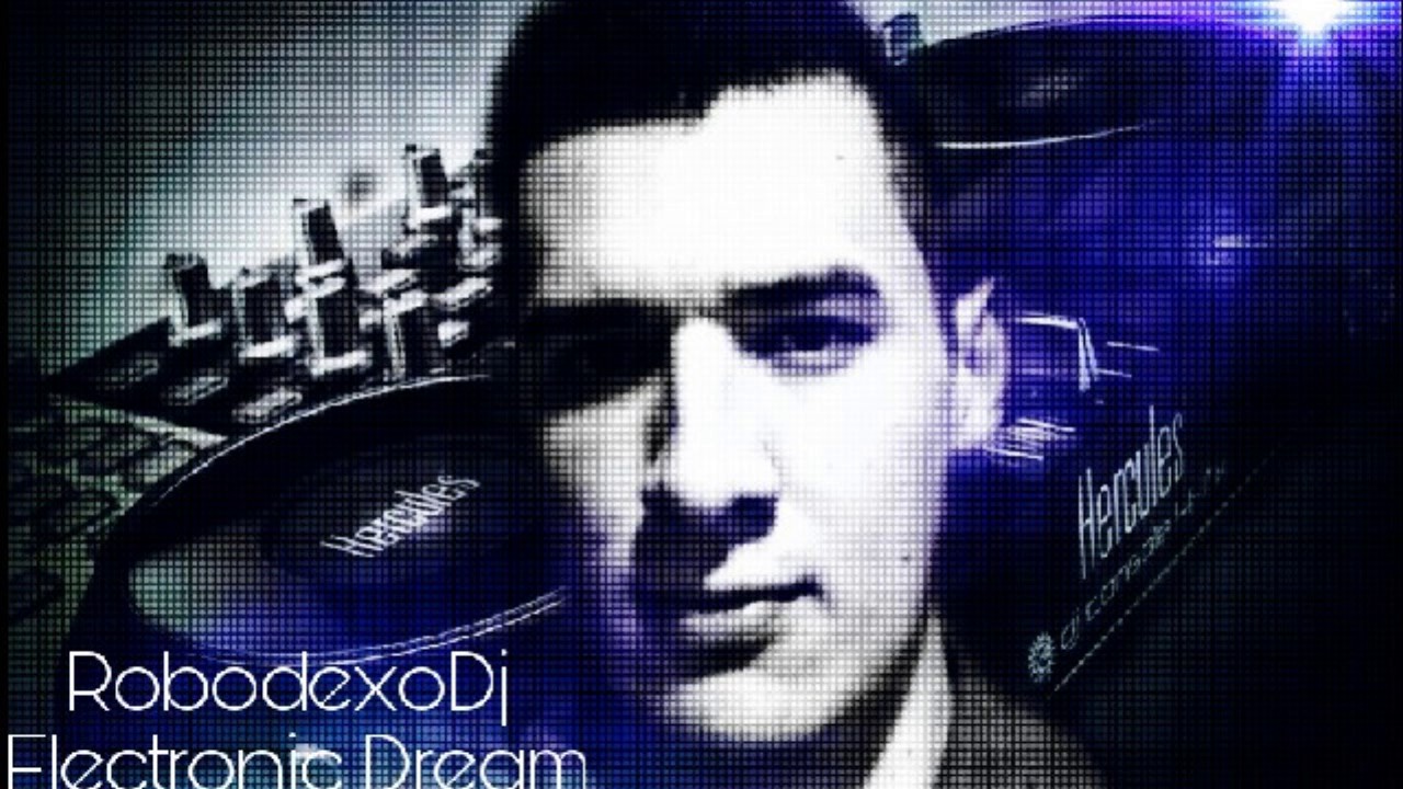 New Best electronic music 2017 mix ♫ - Robodexo Dj Electronic Dream ...