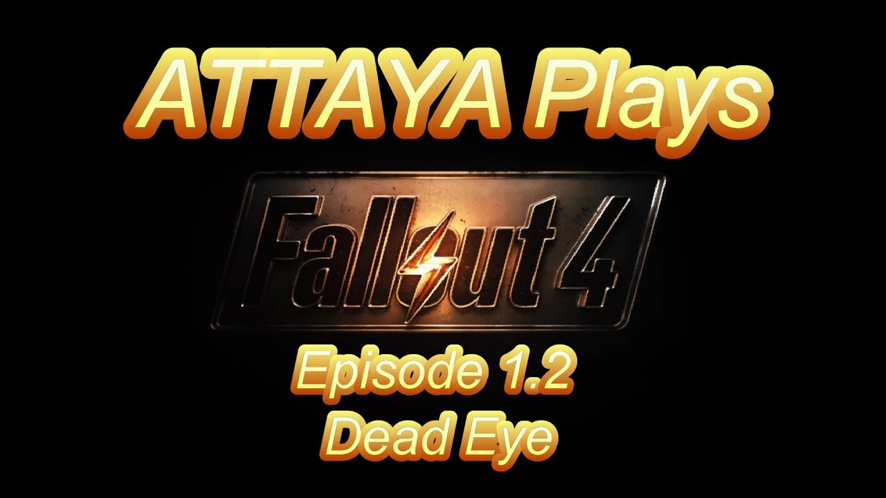 Altair Plays Fallout 4 - Episode 1.2 - Dead Eye - YouTube