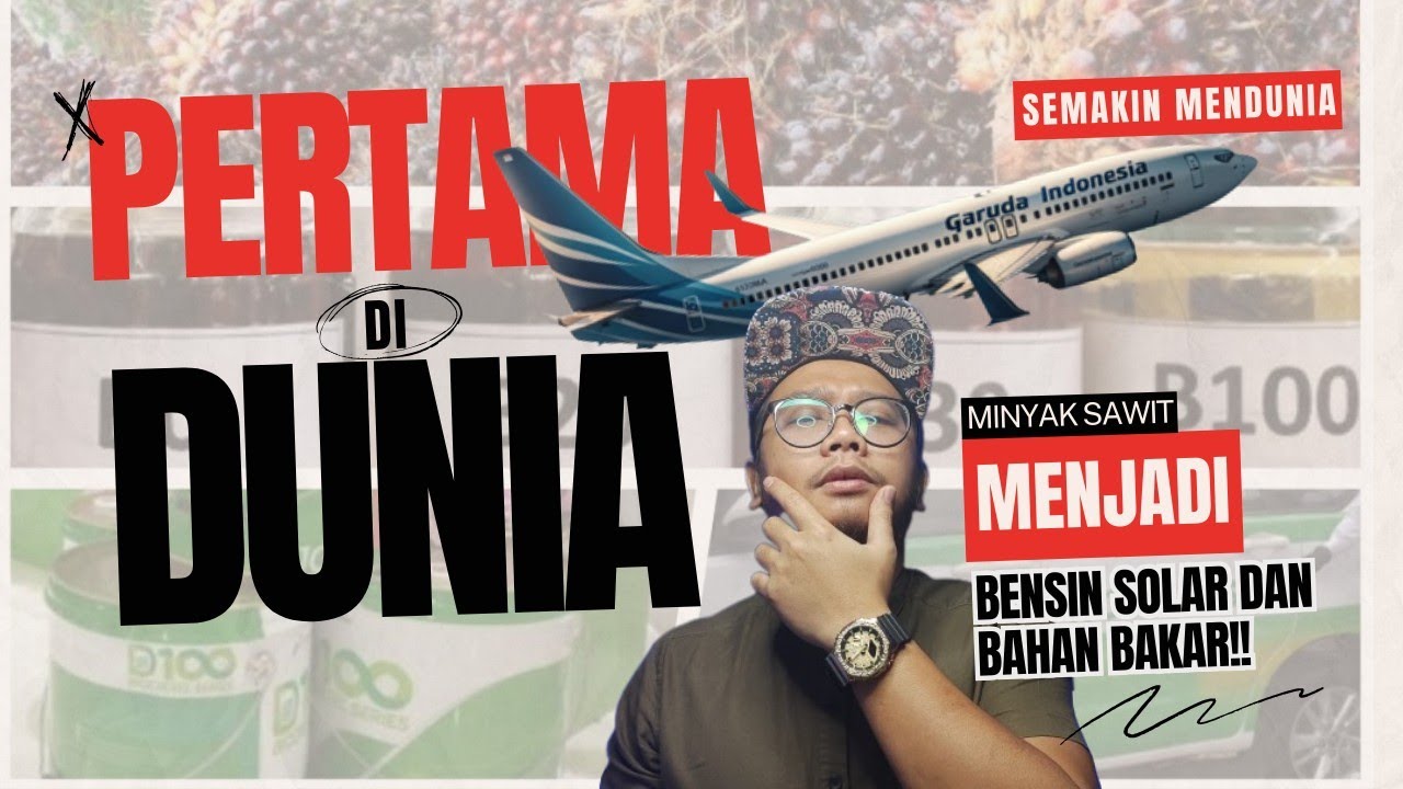 🔥PERTAMA DI DUNIA! Indonesia Berhasil Mengubah Minyak Sawit Menjadi ...
