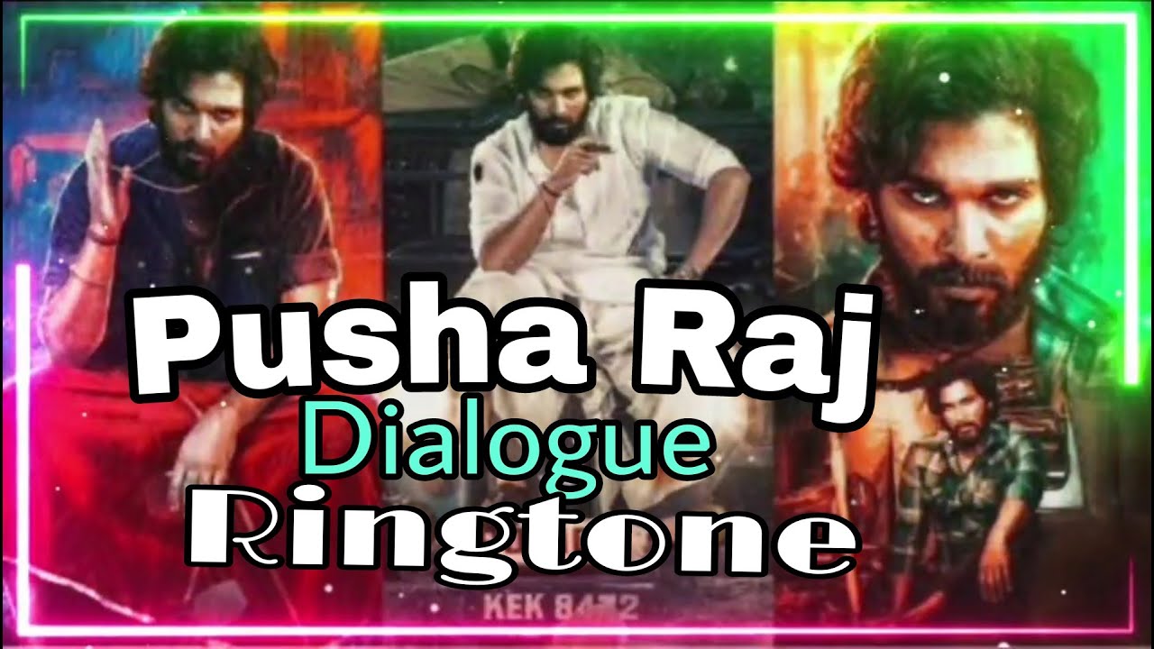 Pushapa Raj Dialogue Ringtone | Pusha Raj main jhulega nahin Ringtone ...