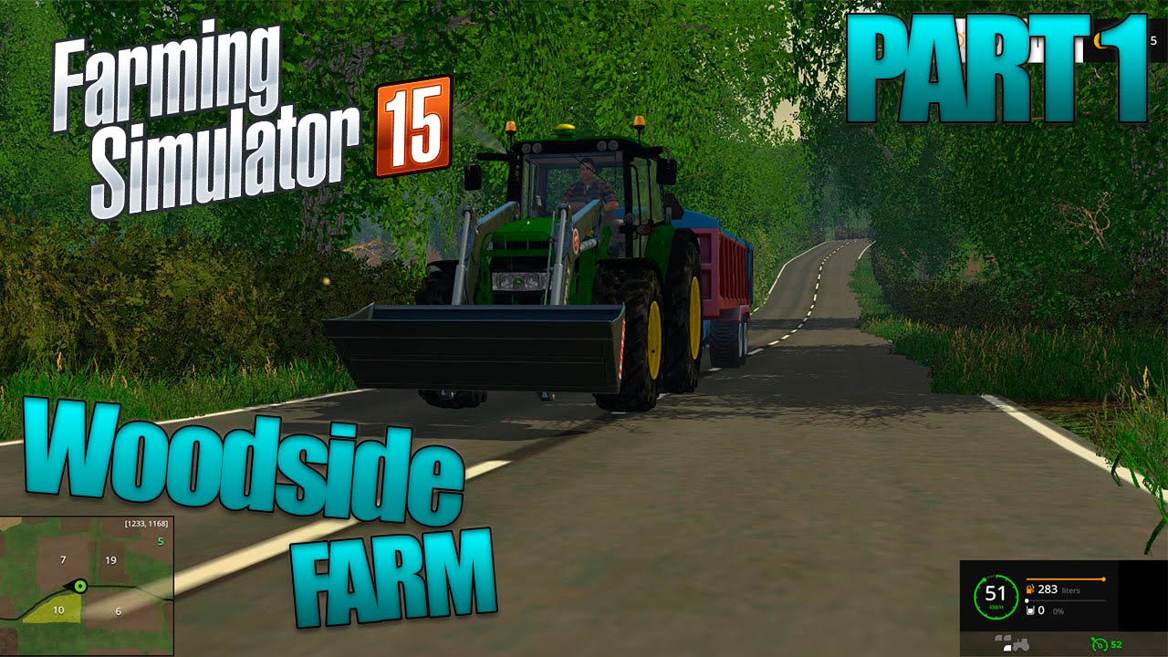Farming Simulator 2015 | Woodside Farm | Part 1 - YouTube