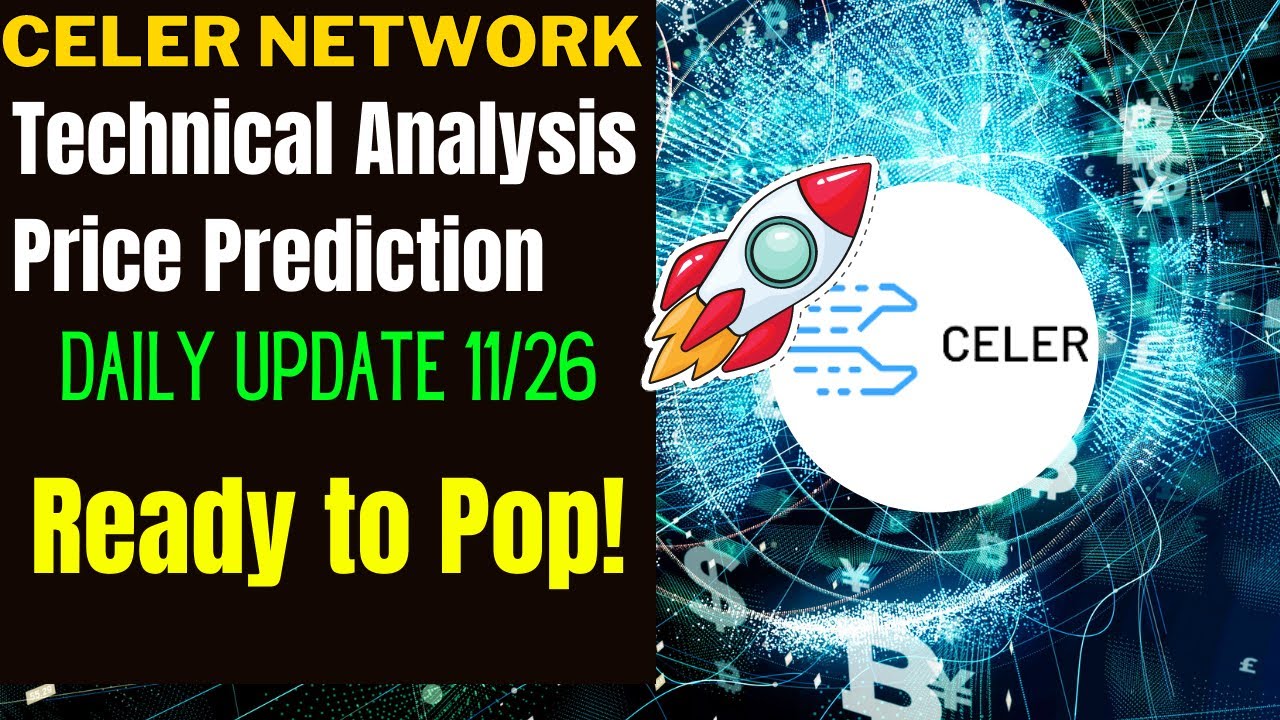 CELR UPDATE: GET READY FOR CELER NETWORK TO POP! CELR PRICE PREDICTION ...