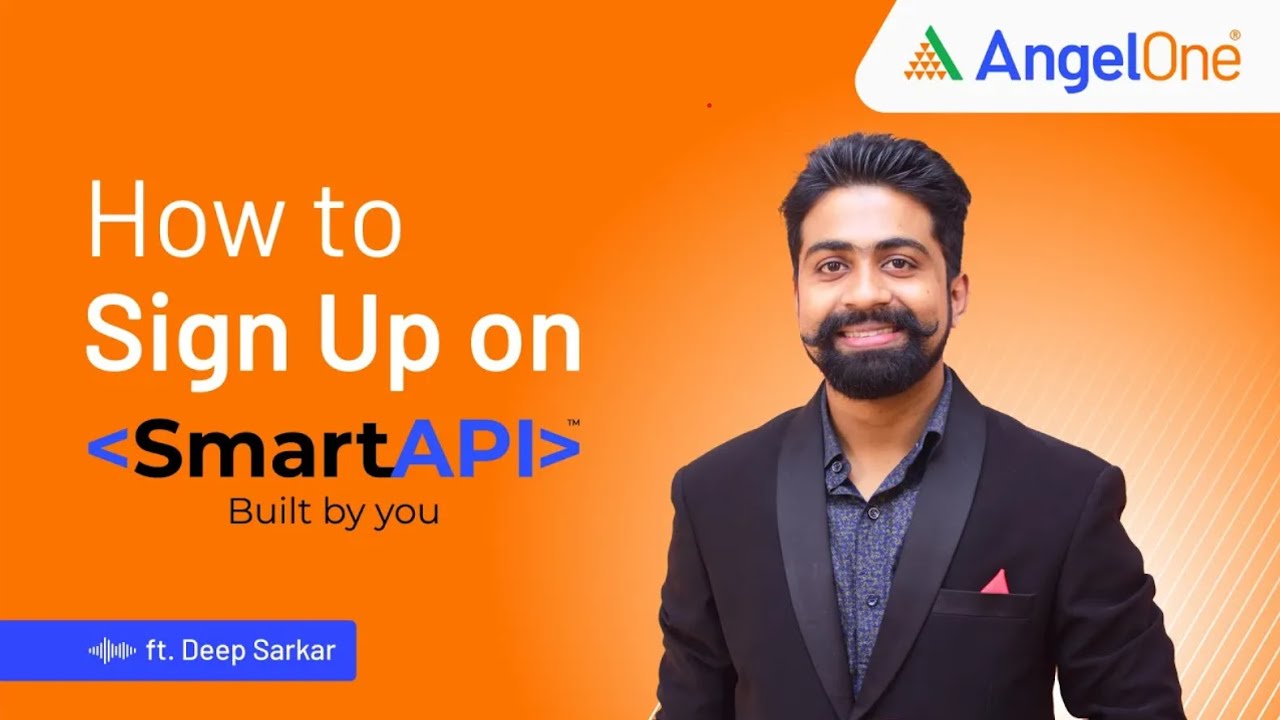 How to Sign Up with Angel One's SmartAPI 2.0 | Complete Guide - YouTube