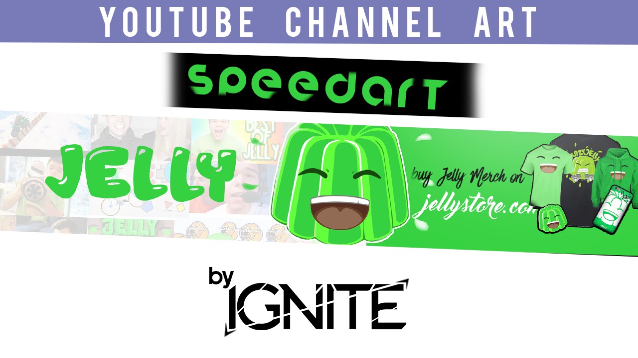Youtube Channel Art for Jelly - SpeedArt by Ignite Arts - YouTube