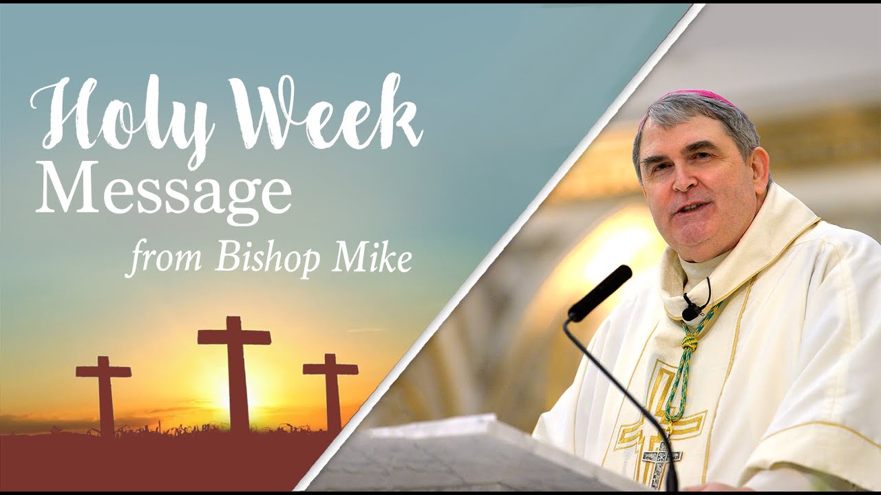 Holy Week Message from Bishop Mike - YouTube