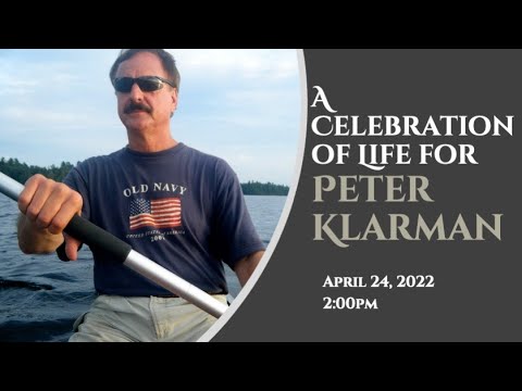 Memorial Service for Peter Klarman+ April 24, 2022 - YouTube