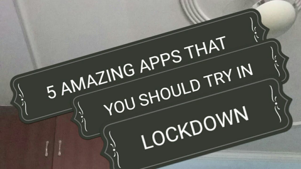 Five amazing apps that you can try in lock down . - YouTube