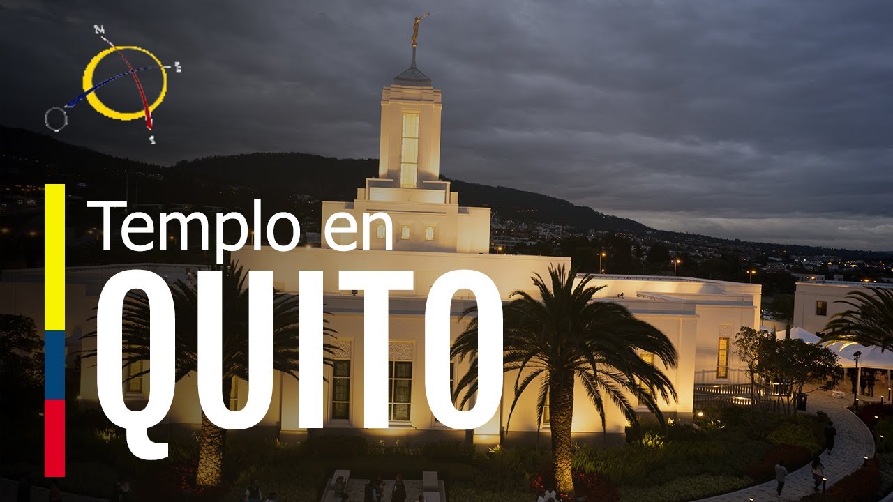 👉 TEMPLO MORMON en QUITO ECUADOR ️ Iglesia de Jesucristo de los Santos ...