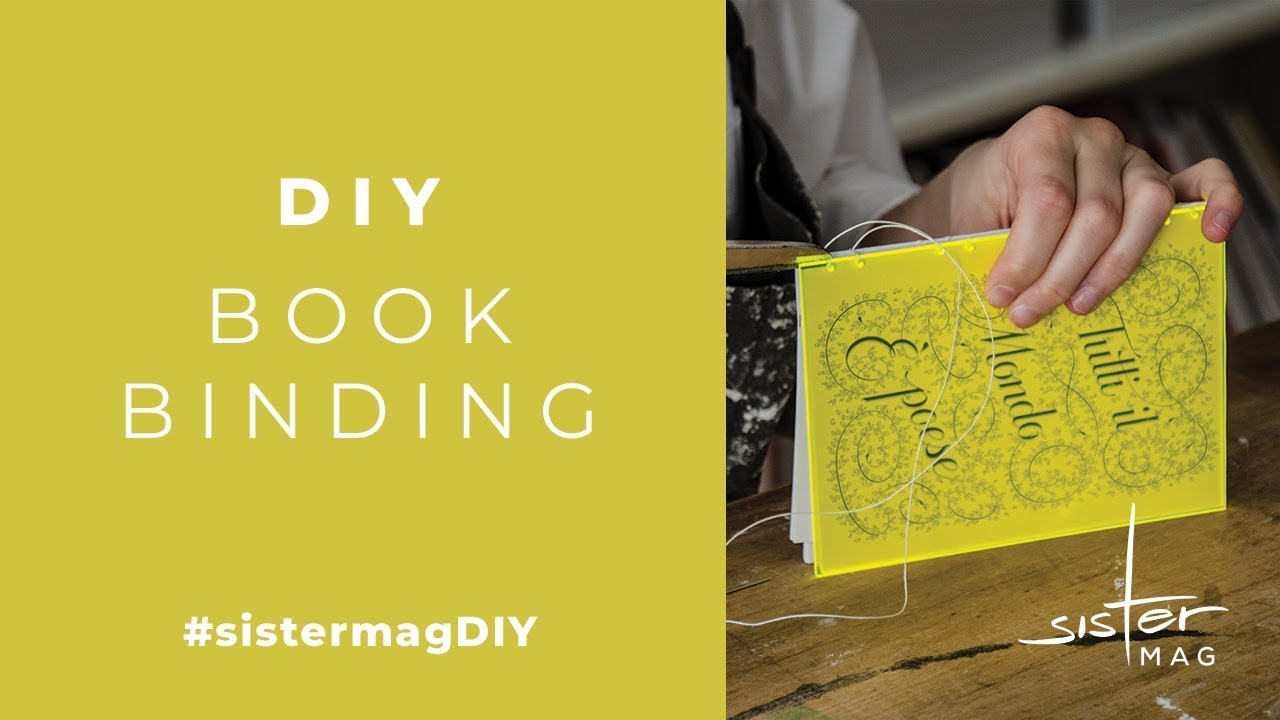 DIY Bookbinding // sisterMAG - YouTube