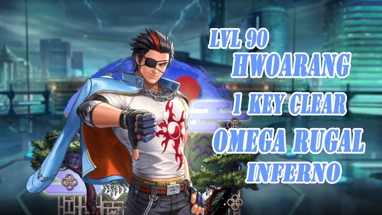 [KOF All Star] Guild Raid Omega Rugal Inferno - LVL 90 EX Hwoarang ...