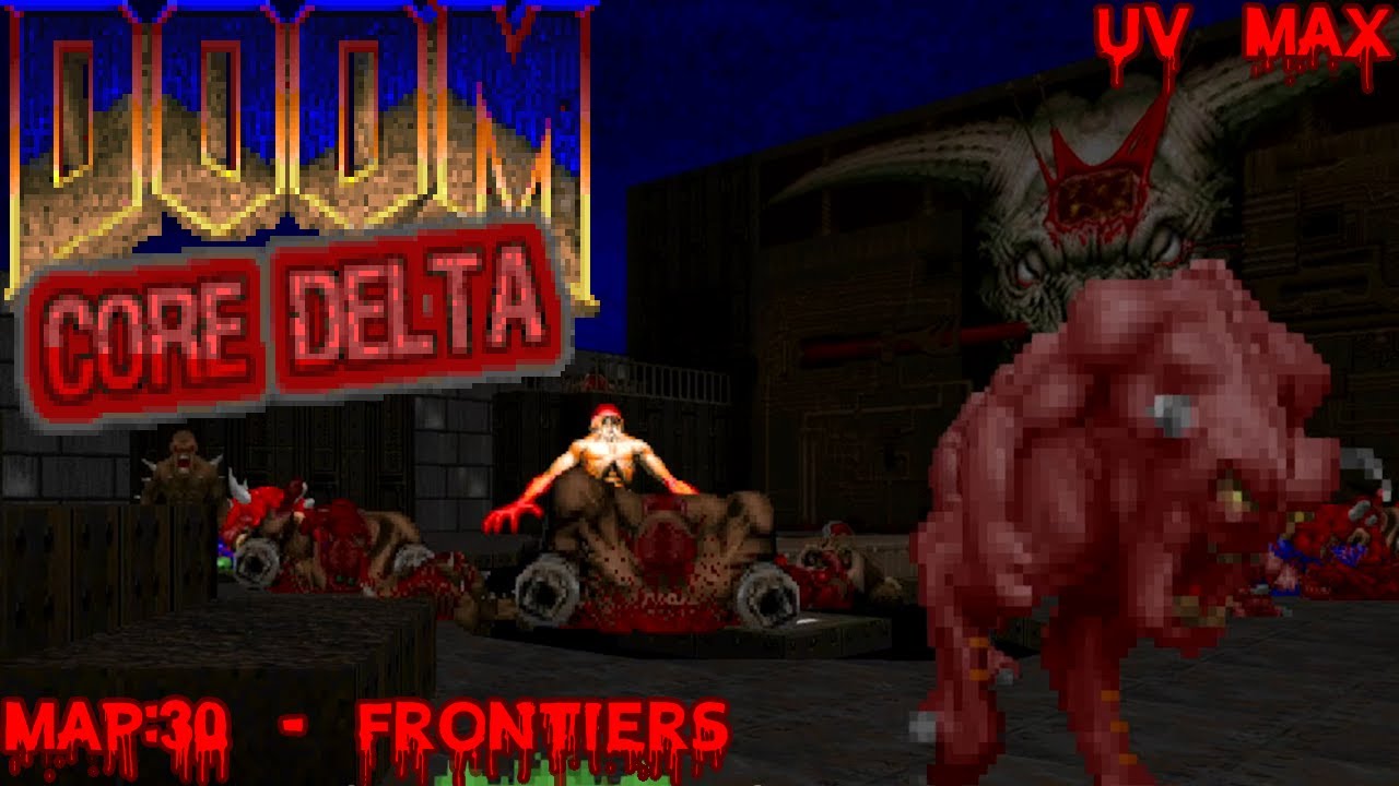 Doom II: Doom Core Delta (UV Max) - Map: 30 - Frontiers - YouTube