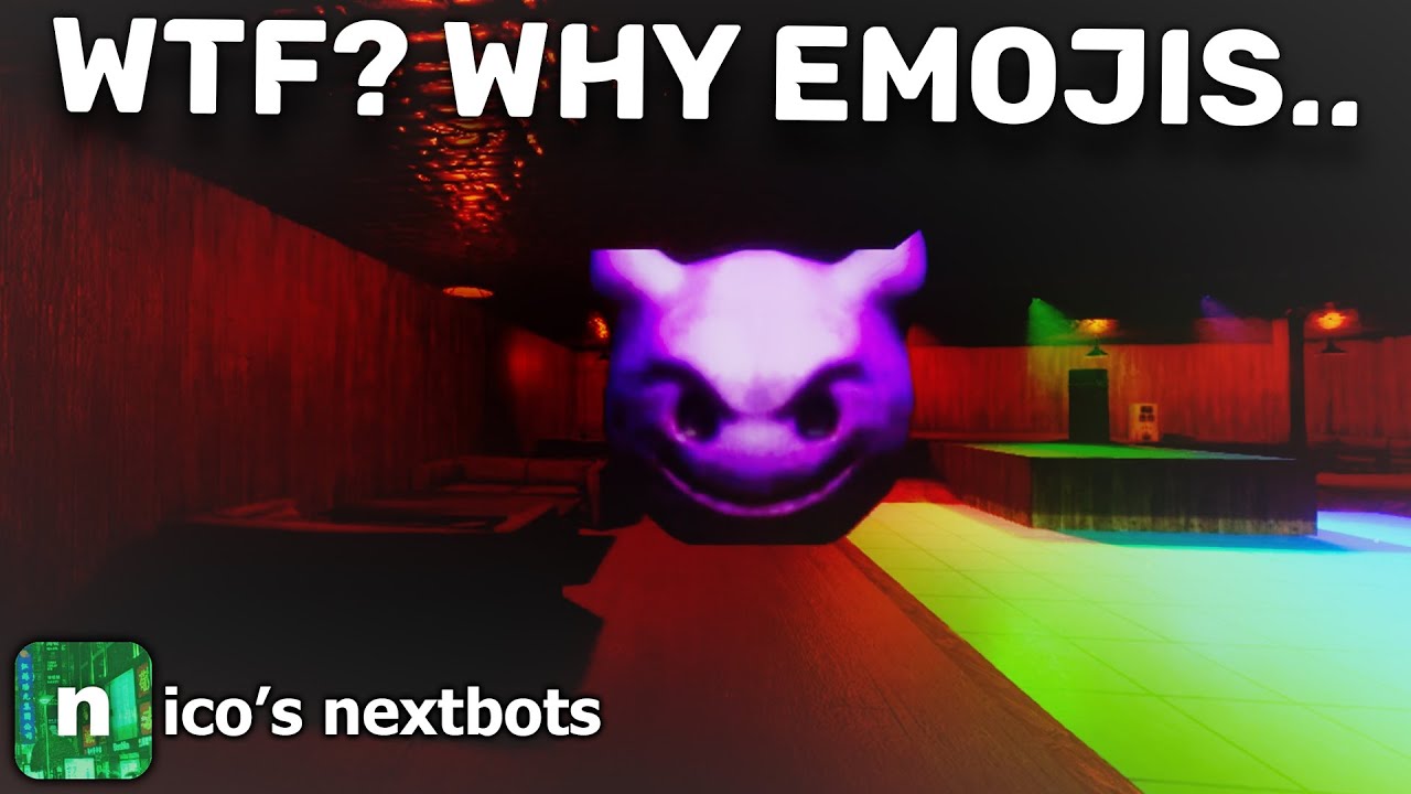 Nico's Nextbots Added EMOJIS.. - YouTube