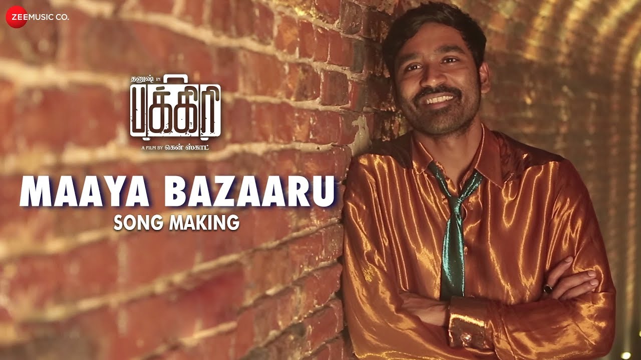 Maaya Bazaaru - Making | Pakkiri | Dhanush | Amit Trivedi - YouTube