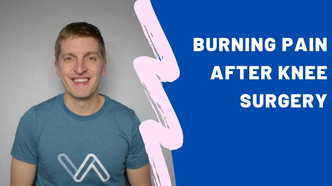 Managing Burning Pain After Knee Replacement YouTube managing-burning-pain-after-knee-replacement-youtube