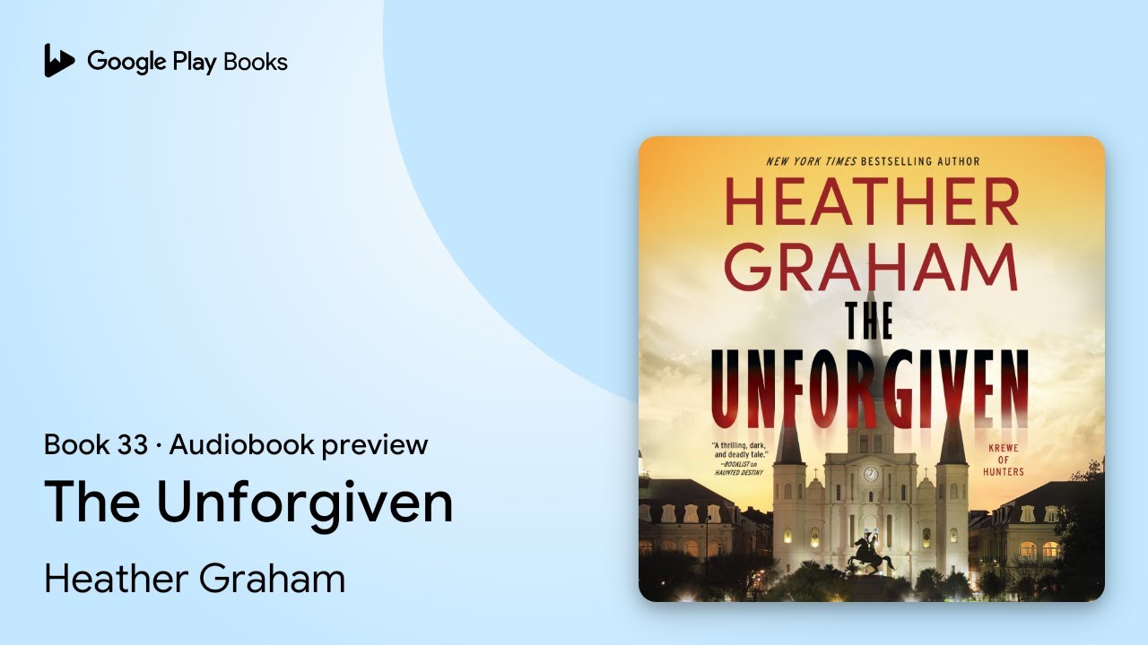 The Unforgiven Book 33 by Heather Graham · Audiobook preview - YouTube