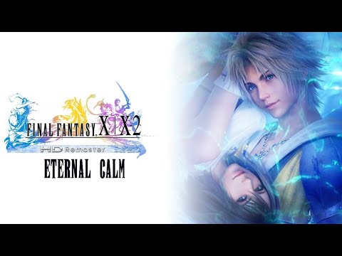 Final Fantasy X Eternal Calm - YouTube