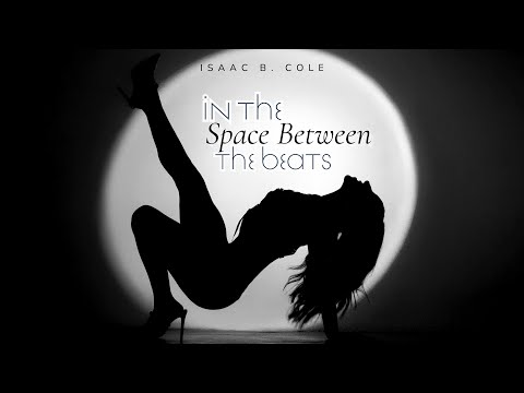 Isaac B. Cole — In the Space Between the Beats (Part II): Reverie | Sessions on the Green