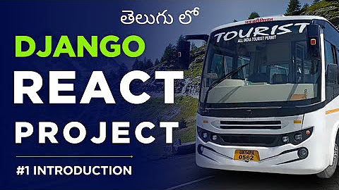 React - Django project in Telugu || Bus ticket booking app - YouTube