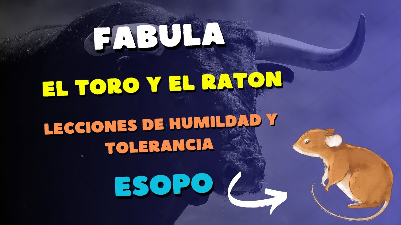 La Fabula: El Toro y el Ratón 🐂🐭 de Esopo- Lecciones de Humildad y ...