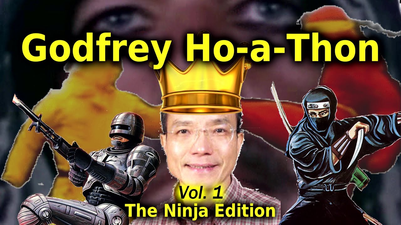 Godfrey Ho-a-Thon Vol. 1 - The Ninja Edition - YouTube