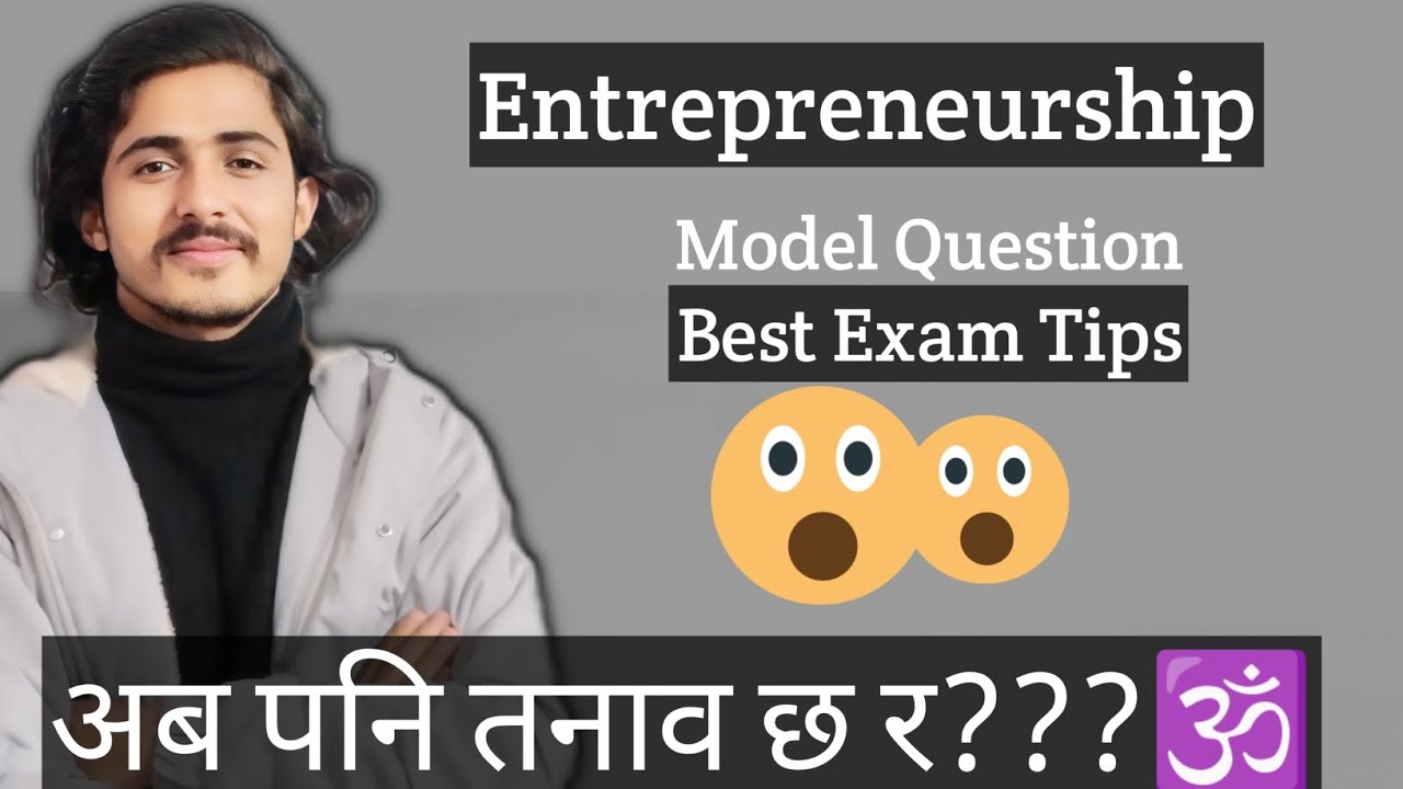 Entrepreneurship, Bbs 4th Year Important Questions || Exam Tips of ...