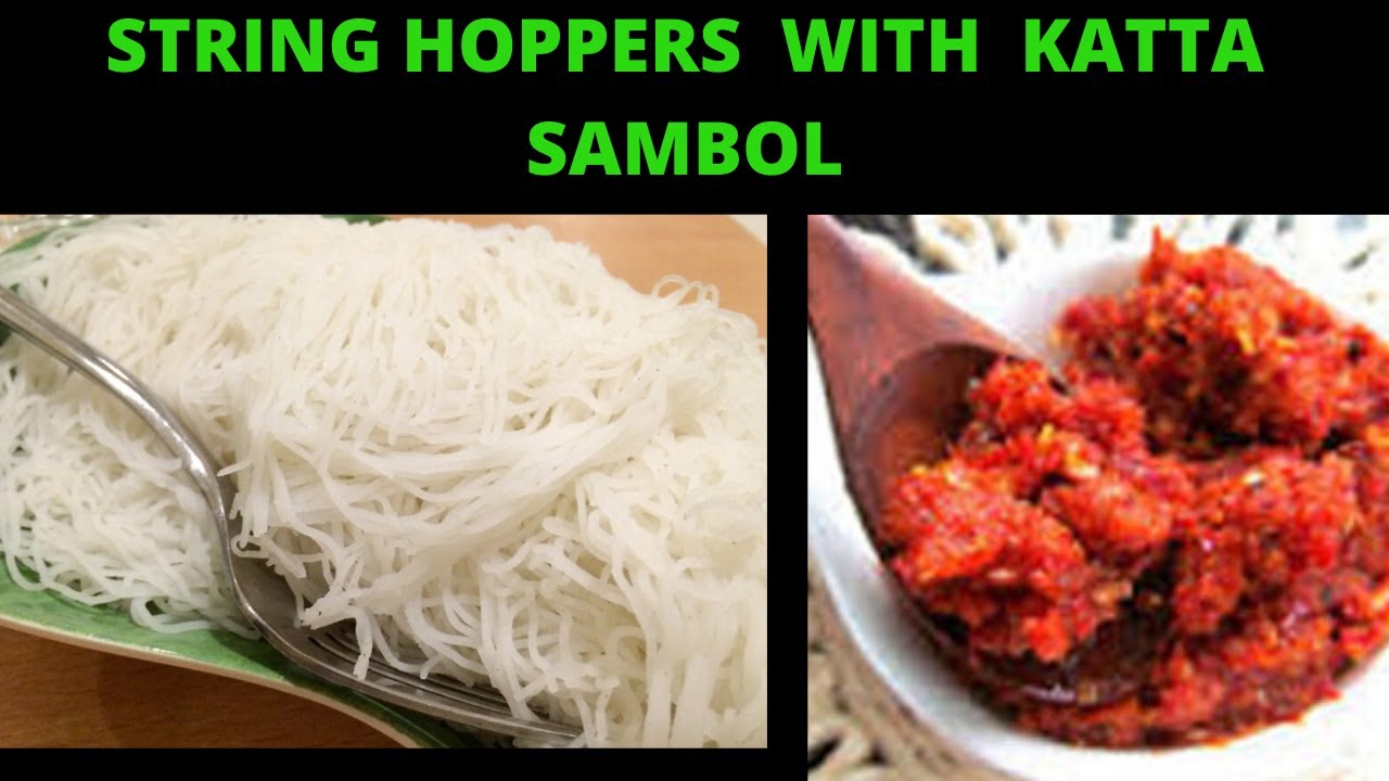 STRING HOPPERS WITH KATTA SAMBOL - YouTube