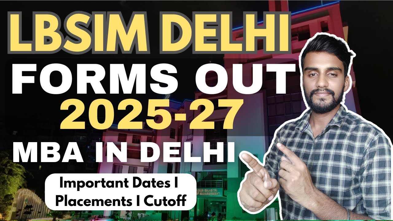 LBSIM Forms are Out: Admission Procedure | Cutoffs | Exams | Placements ...