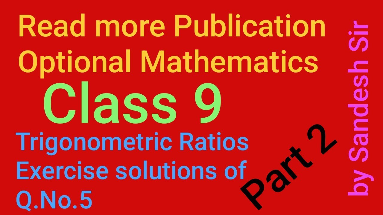 Class 9 Read more Publication Optional Maths Trigonometric Ratios ...