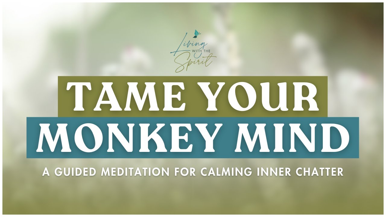 Monkey Mind Guided Meditation | How To Silence Your Mind - YouTube