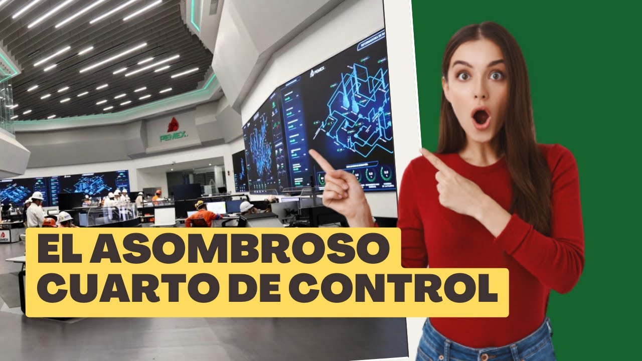 Así funciona el ASOMBROSO Cuarto de Control Central en Dos Bocas - YouTube
