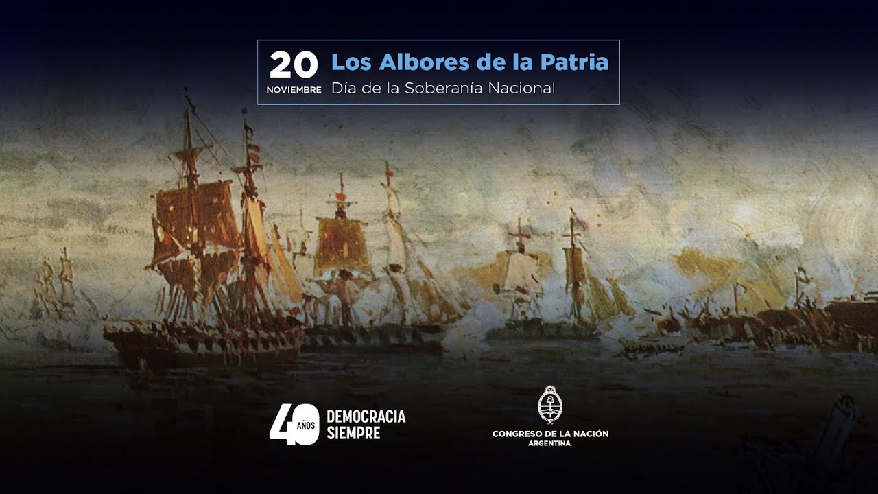 CICLO LOS ALBORES DE LA PATRIA: DÍA DE LA SOBERANÍA NACIONAL - YouTube