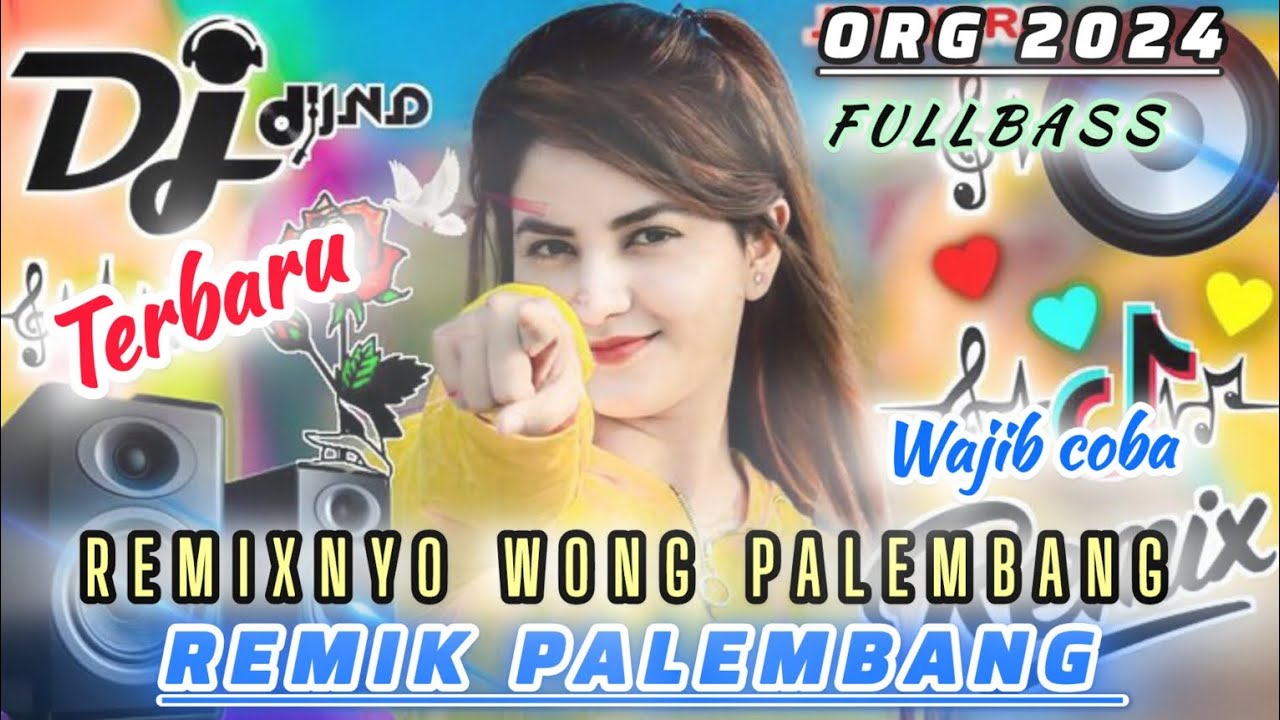 REMIX PALEMBANG KENCENG VERSI ORG 2024 _ ASLI BIKIN KETAGIHAN - YouTube