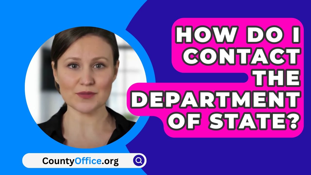 How Do I Contact The Department Of State? - CountyOffice.org - YouTube