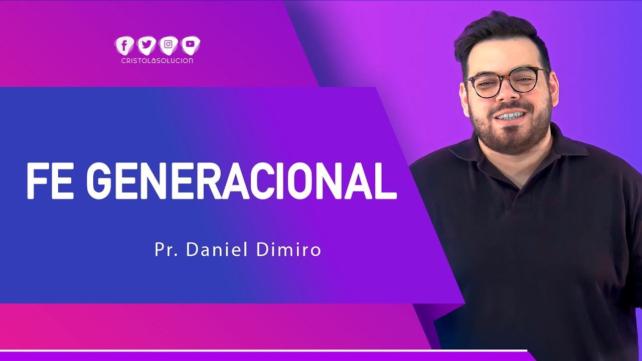 Fe generacional - Pastor Daniel Dimiro - Reunión de Hombres - YouTube