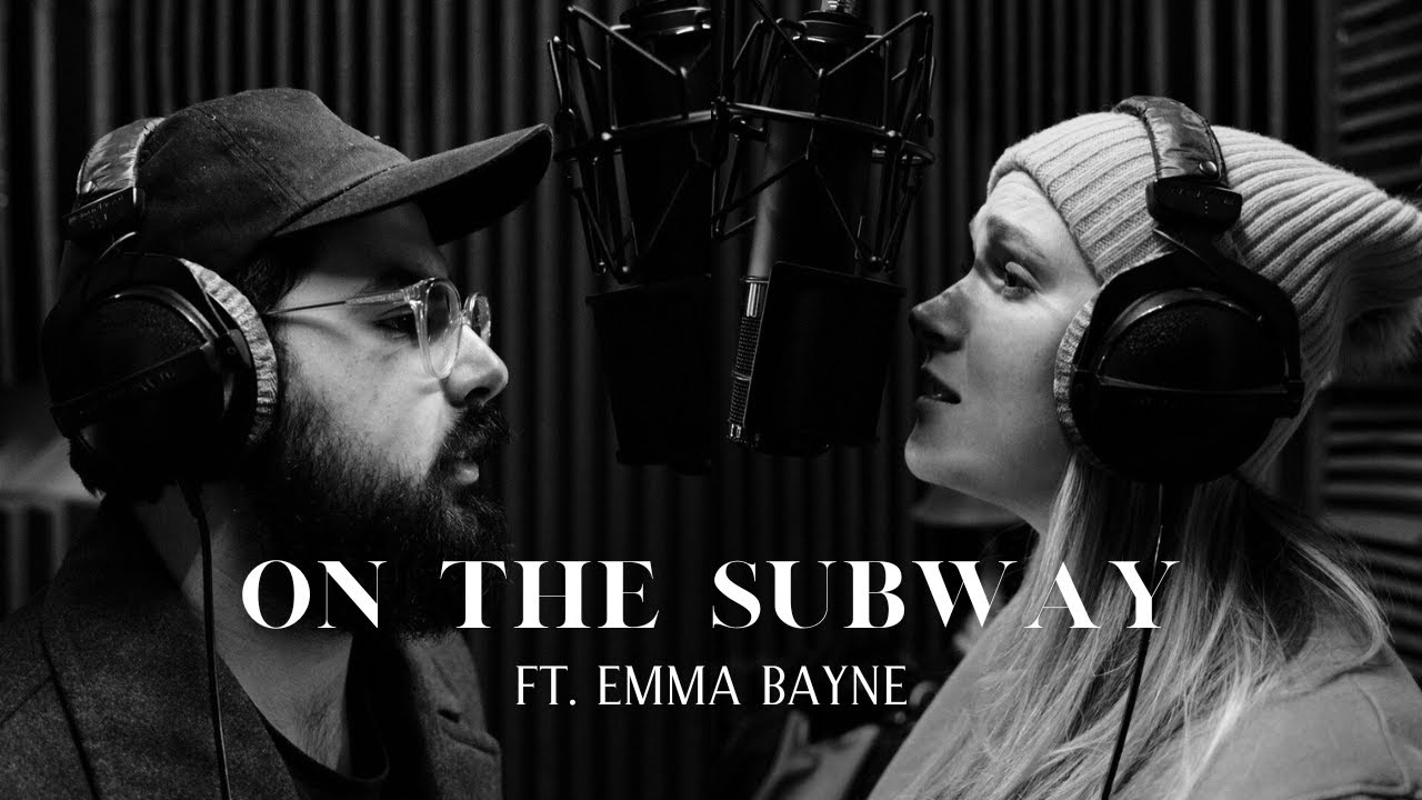 On The Subway (Feat. Emma Bayne) // Original Song - YouTube