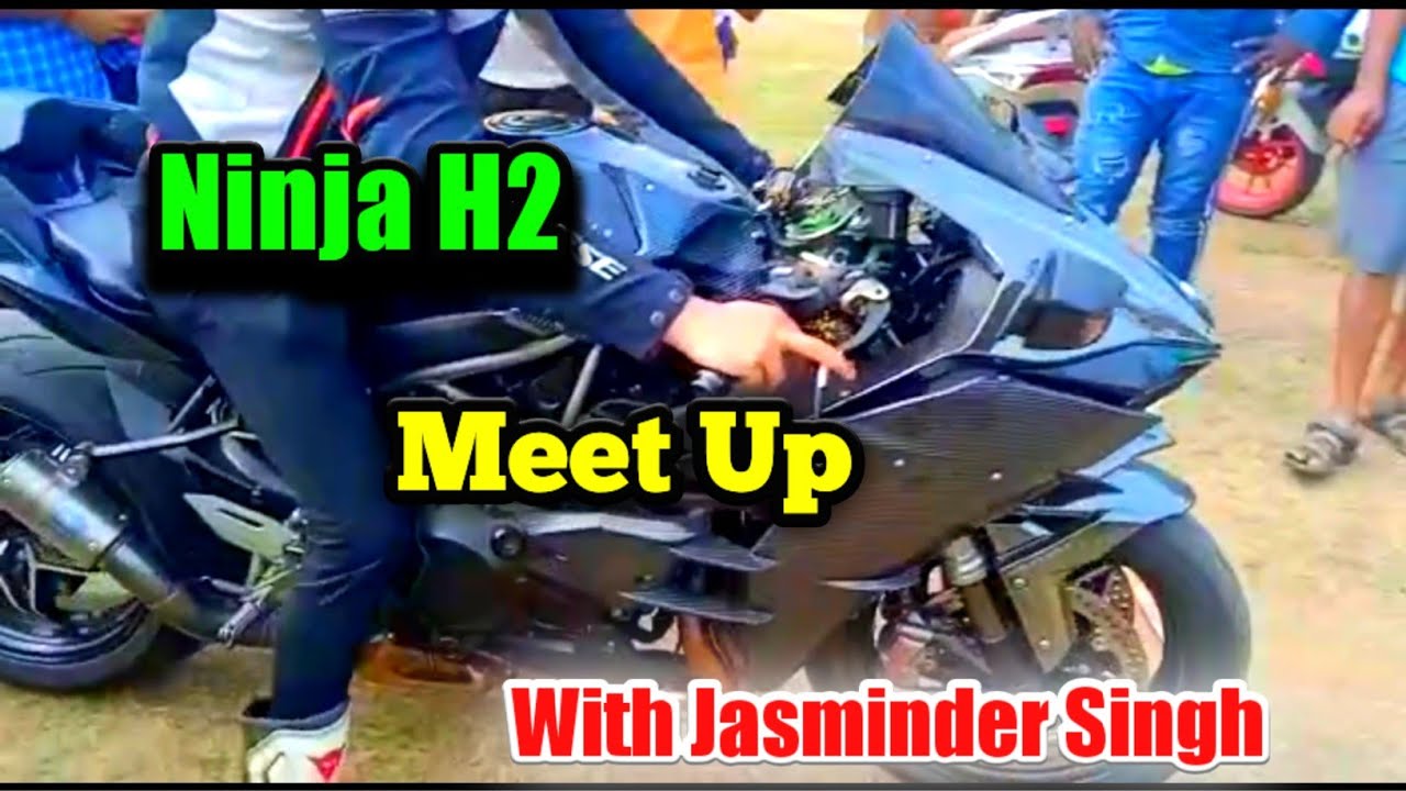 Kawasaki Ninja H2 Exhaust Sound 🔥 || Meet-up With Jasminder Singh ...