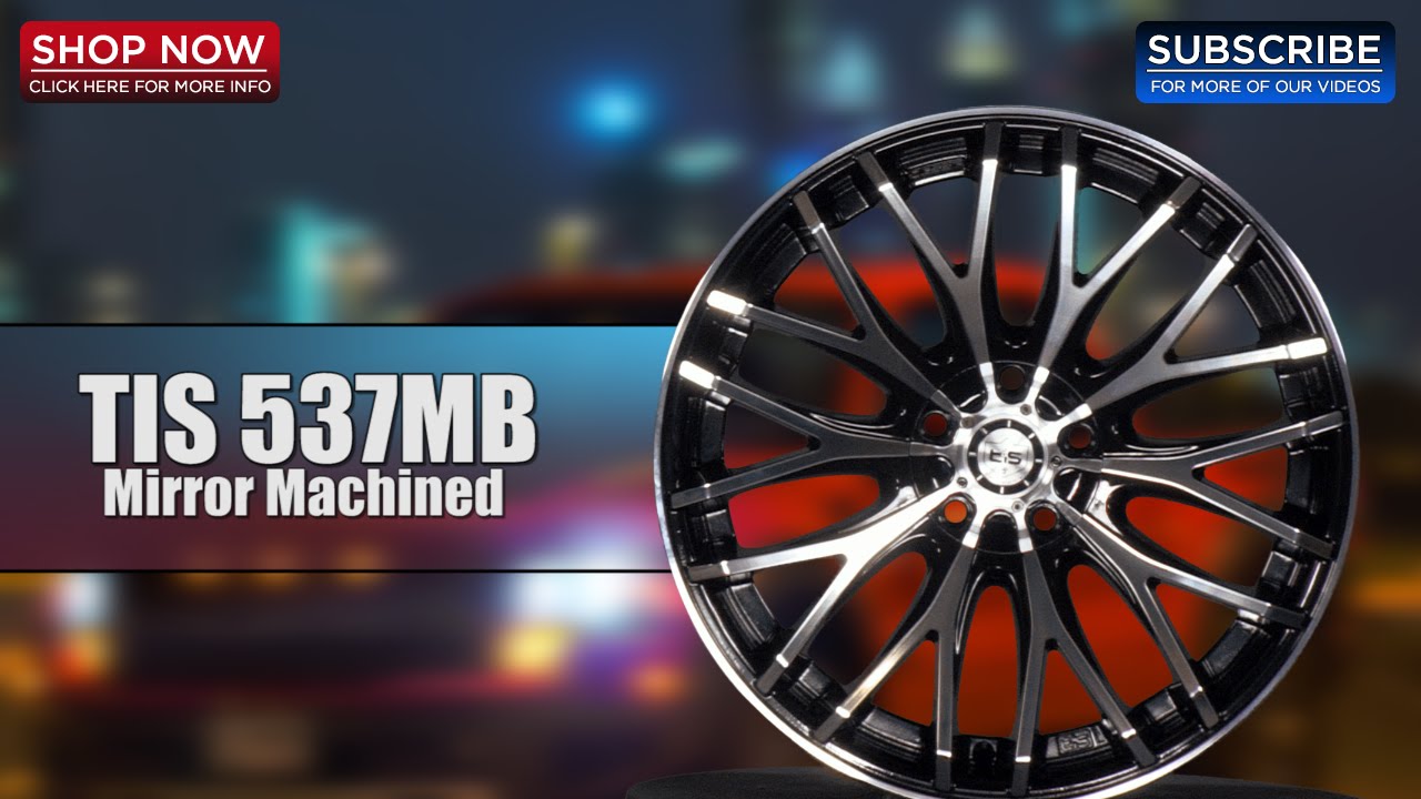 TIS Luxury 537MB Mirrored Wheel - YouTube